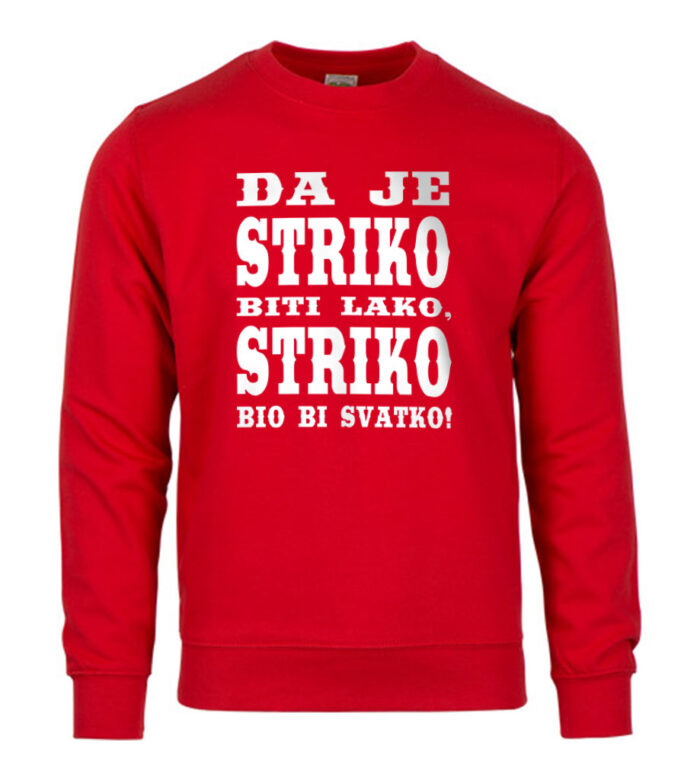 Da Je Striko Biti Lako, Striko Bio Bi Svatko - Poklon Studio