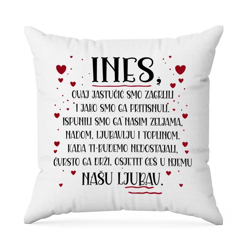 Ines Ovaj Jastučić Smo Zagrlili …. - Poklon Studio