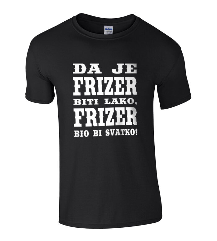 Da Je Frizer Biti Lako, Frizer Bio Bi Svatko - Poklon Studio